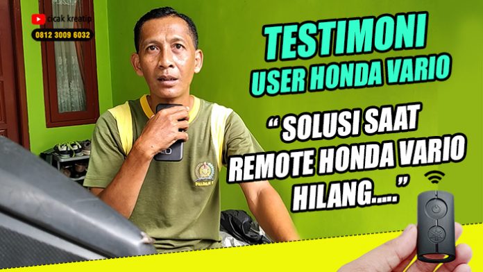 Testimoni, Jika Remote Honda Vario Hilang... - cicakkreatip.com